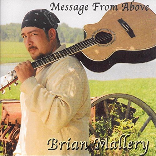 Play Message from Above by Brian Mallery on Amazon Music