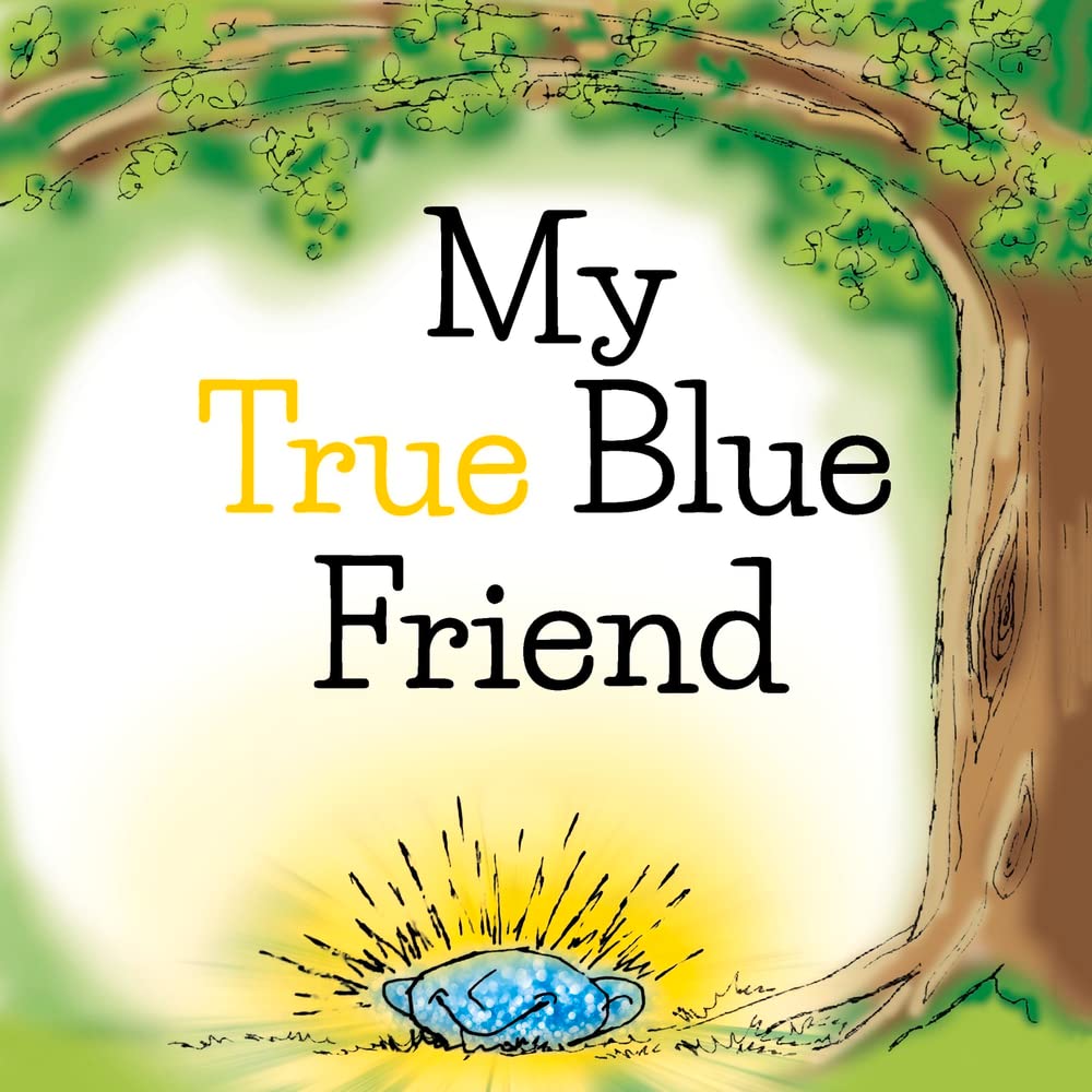 Amazon.com: My True Blue Friend: 9781958211052: Parillo, Adrienne J: Books