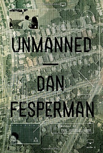 Unmanned : Fesperman, Dan: Amazon.de: Bücher