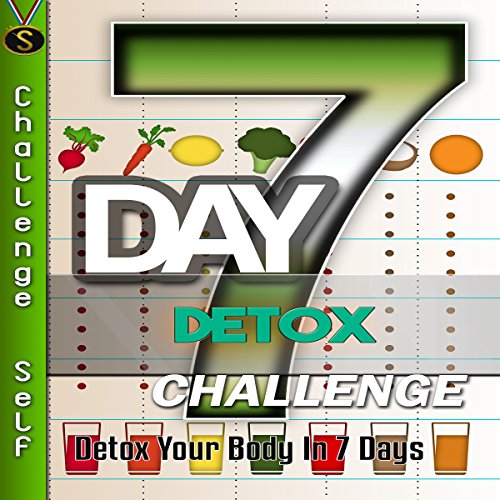 Amazon.com: 7-Day Detox Challenge: Detox Your Body in 7 Days (Audible ...