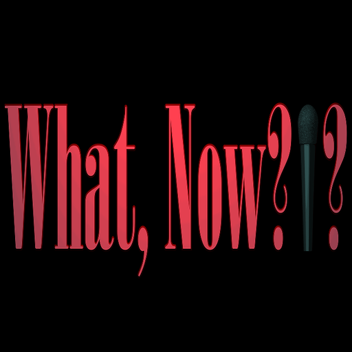 What Now?!? - App on Amazon Appstore