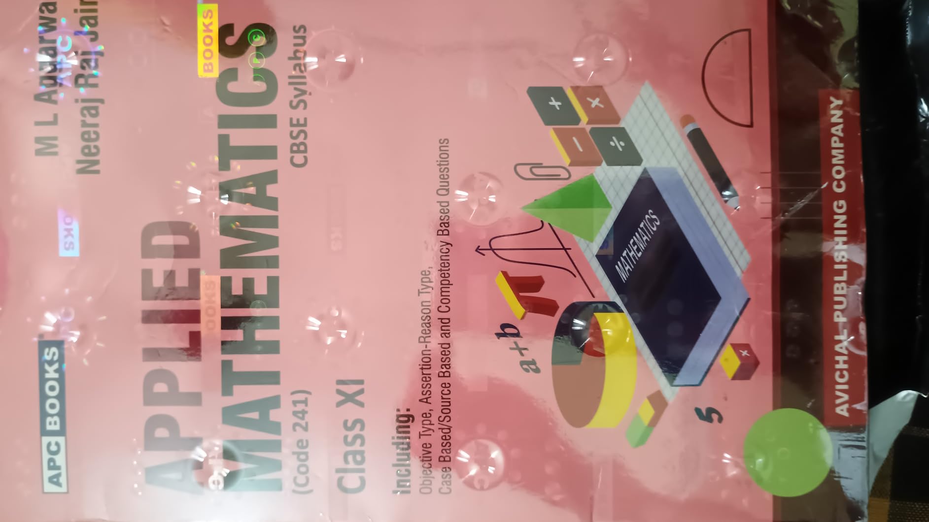 APC Books Applied Mathematics Class 11 CBSE Textbook (Code 241) by M L Aggarwal, Neeraj Raj Jain ...