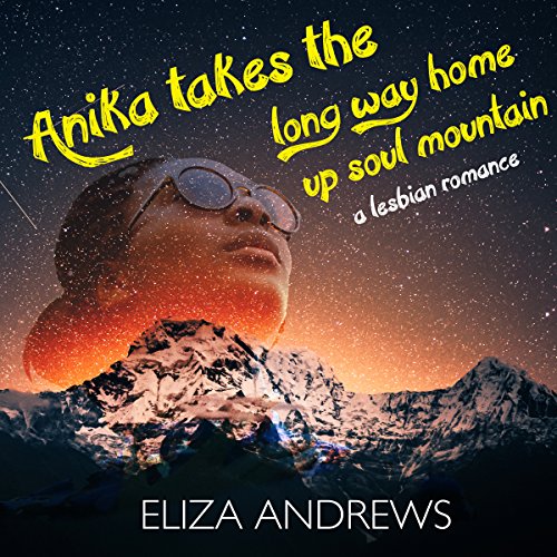 Amazon.com: Anika Takes the Long Way Home up Soul Mountain: A Lesbian ...