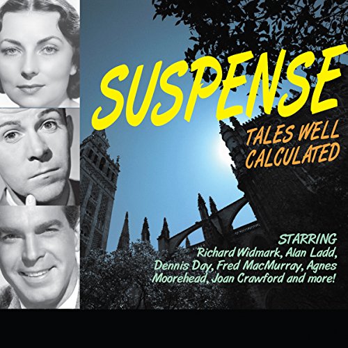Amazon.com: Suspense: Tales Well Calculated (Audible Audio Edition): Original Radio Broadcast ...
