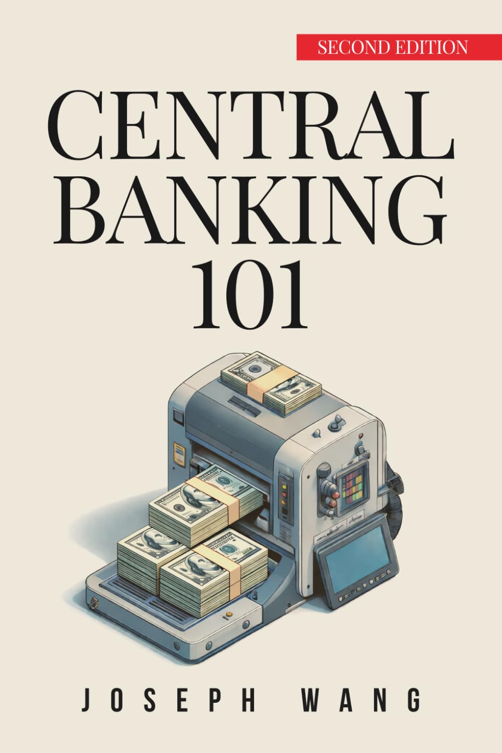 Central Banking 101: Wang, Mr. Joseph: 9780999136775: Amazon.com: Books