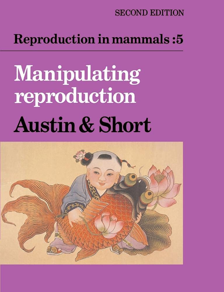 Reproduction in Mammals v5 2ed (Reproduction in Mammals Series ...