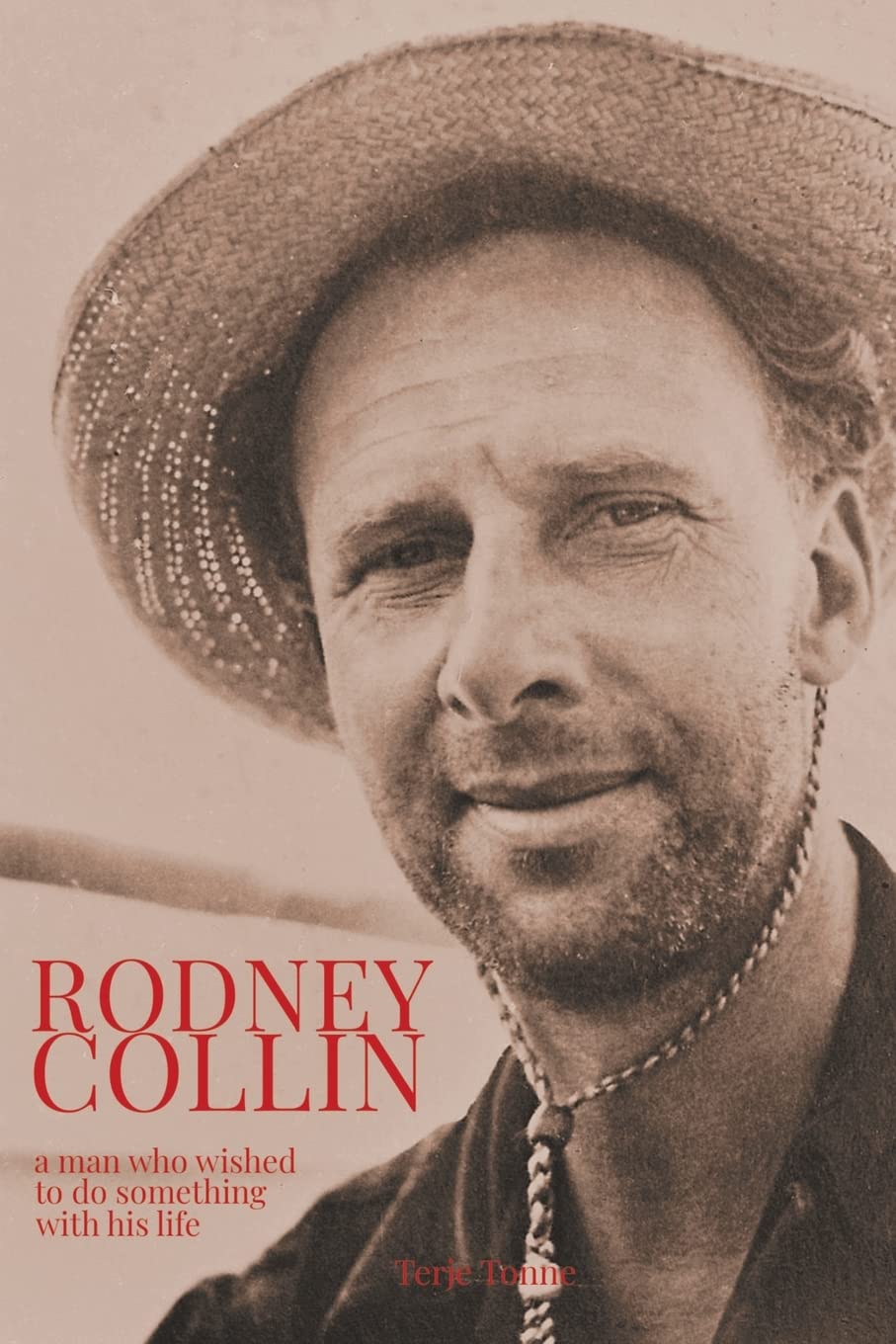 Rodney Collin: a man who wished to do something with his life: Tonne ...