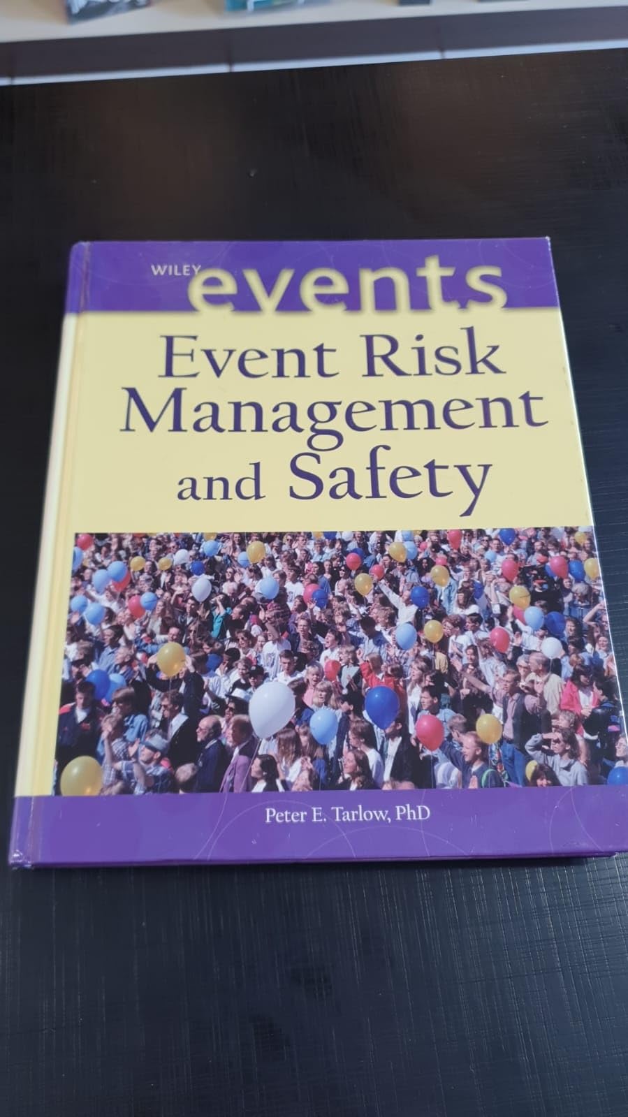 Event Risk Management and Safety: Tarlow, Peter E.: 9780471401681 ...