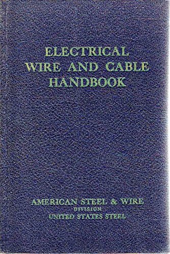 ELECTRICAL WIRE AND CABLE HANDBOOK: AMERICAN STEEL & WIRE: Amazon.com ...