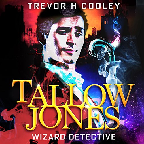 Amazon.co.jp: Tallow Jones: Wizard Detective An Urban Fantasy Detective Novel: Wizard of ...