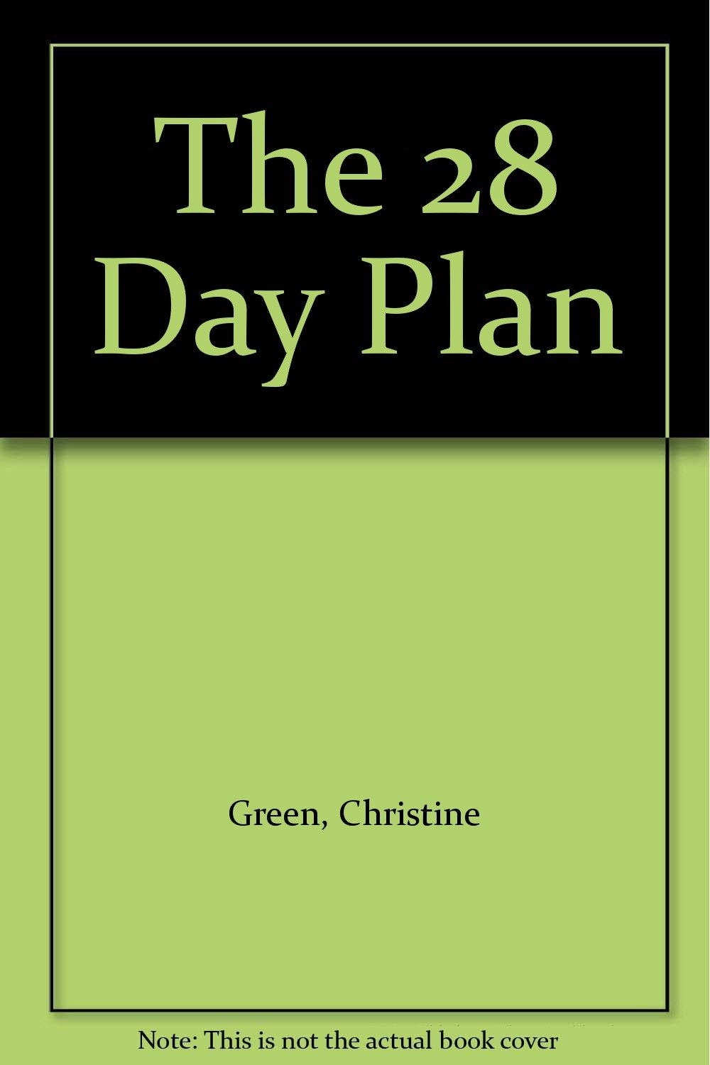The 28 Day Plan: Green, Christine: Amazon.com: Books