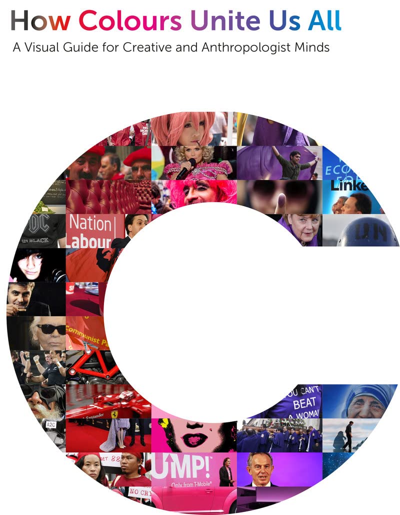 Identity Colour Codes: How Colours Unite Us All: Janssens, Felix ...