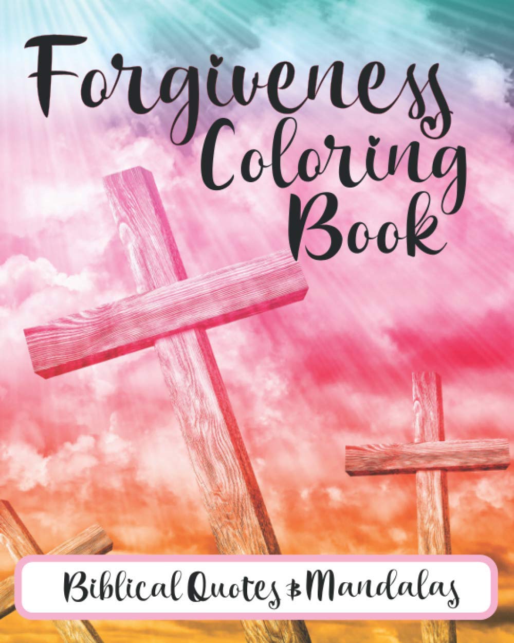 Buy Forgiveness Coloring Book. Biblical Quotes and Mandalas: Christian ...