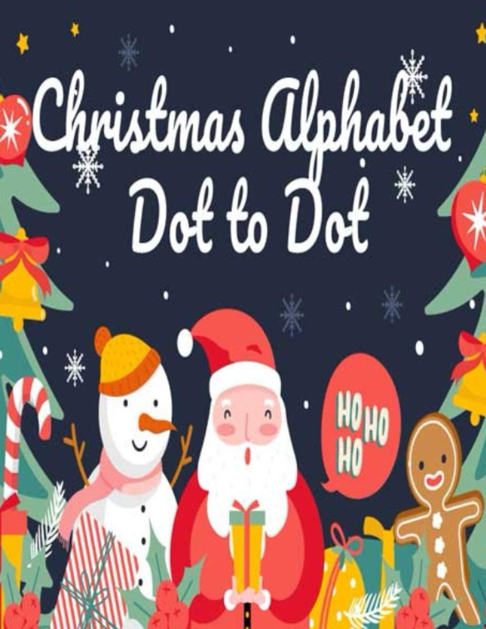 Buy Christmas Alphabet Dot to Dot: Fun and Learning Connect the Dot ...