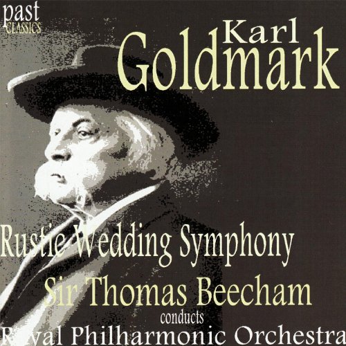 Goldmark: Rustic Wedding Symphony : Royal Philharmonic Orchestra, Sir ...