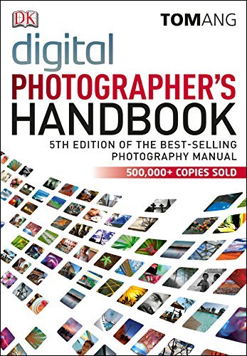 Digital Photographer's Handbook 5th Edition by Tom Ang (2012-09-03 ...