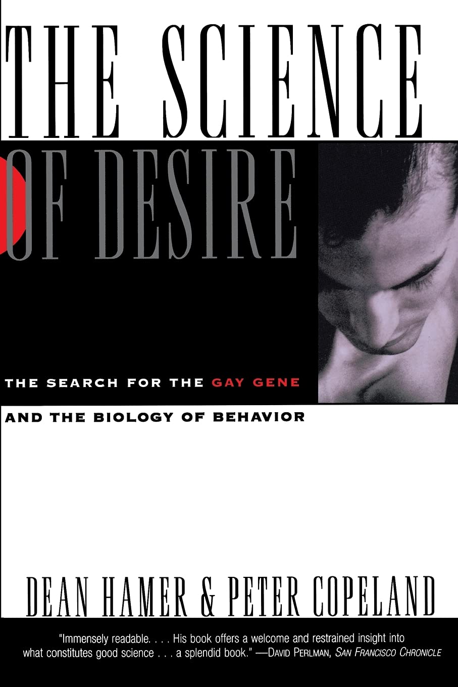 The Science of Desire: The Search for the Gay Gene and the Biology of ...
