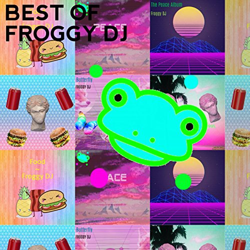 Amazon.com: Best Of Froggy DJ : Froggy DJ: Digital Music