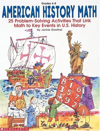 American History Math (Grades 4-8): Glasthal, Jacqueline B ...