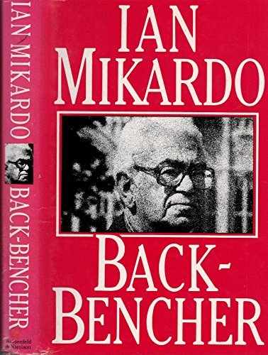 Back Bencher: Mikardo, Iam: 9780297794233: Amazon.com: Books