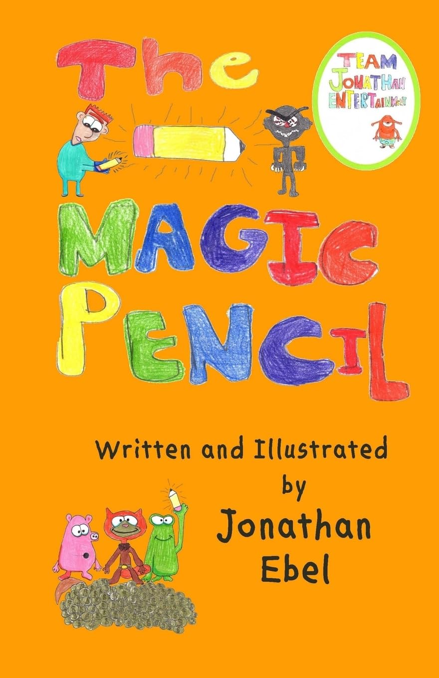 The Magic Pencil: Ebel, Jonathan: 9781978049772: Amazon.com: Books