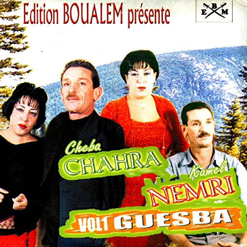 Amazon.com: Guesba, Vol. 1 : Cheba Chahra & Kamel Nemri: Digital Music