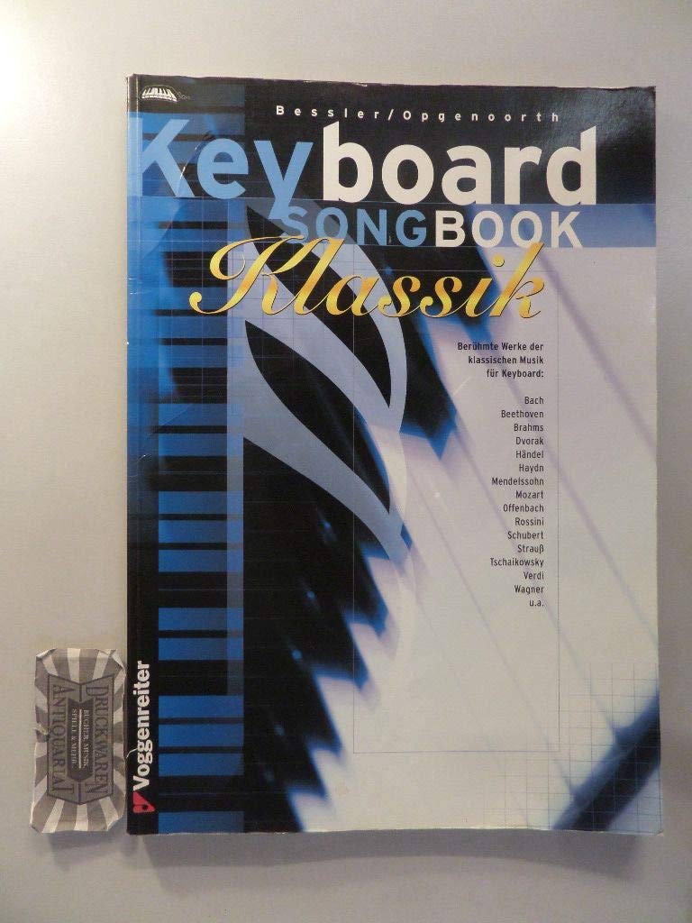 Keyboard Songbook Classic. Berühmte Werke der klassischen Musik für ...