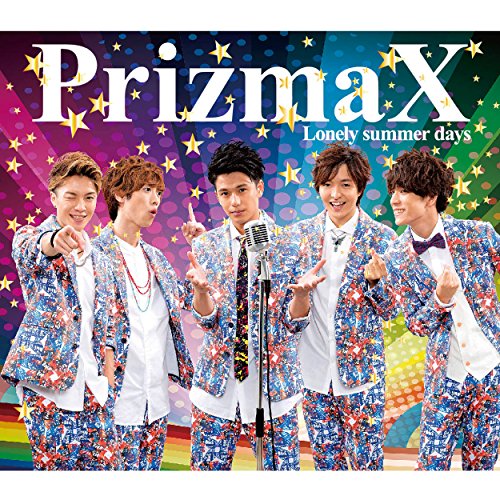 Amazon MusicでPRIZMAXのLonely summer days（スナップ盤）を再生する