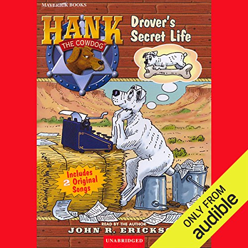 Drover's Secret Life: Hank the Cowdog (Audio Download): John R ...