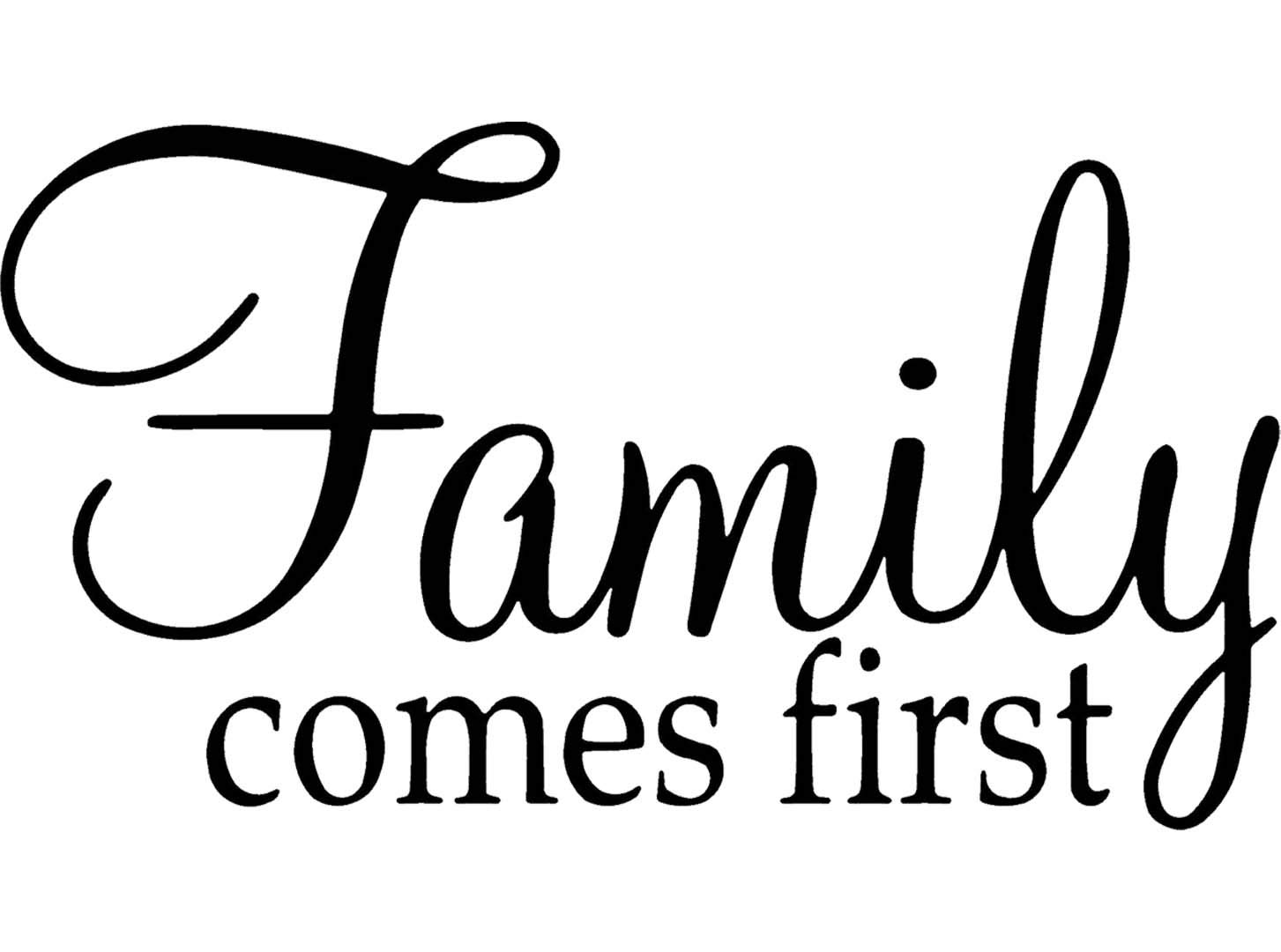 Family Comes First Images