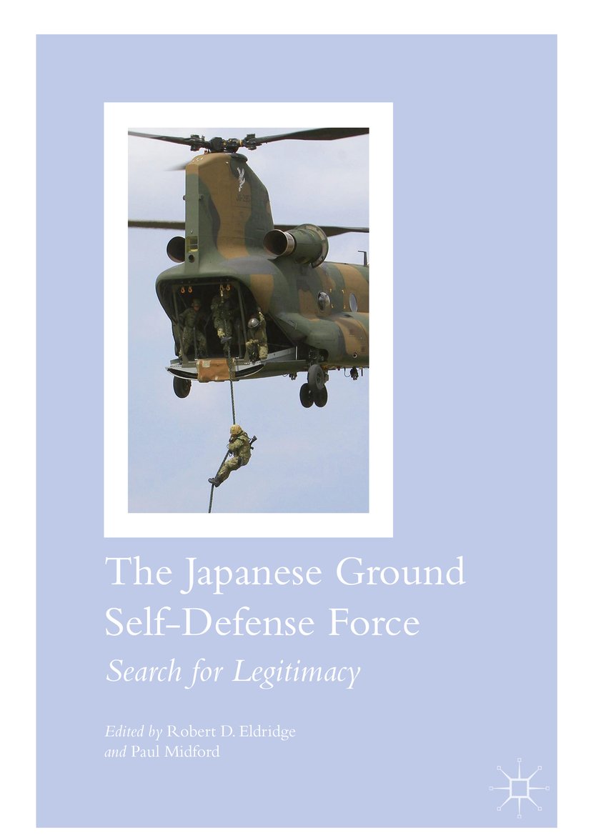 The Japanese Ground Self-Defense Force: Search for Legitimacy - Kindle ...
