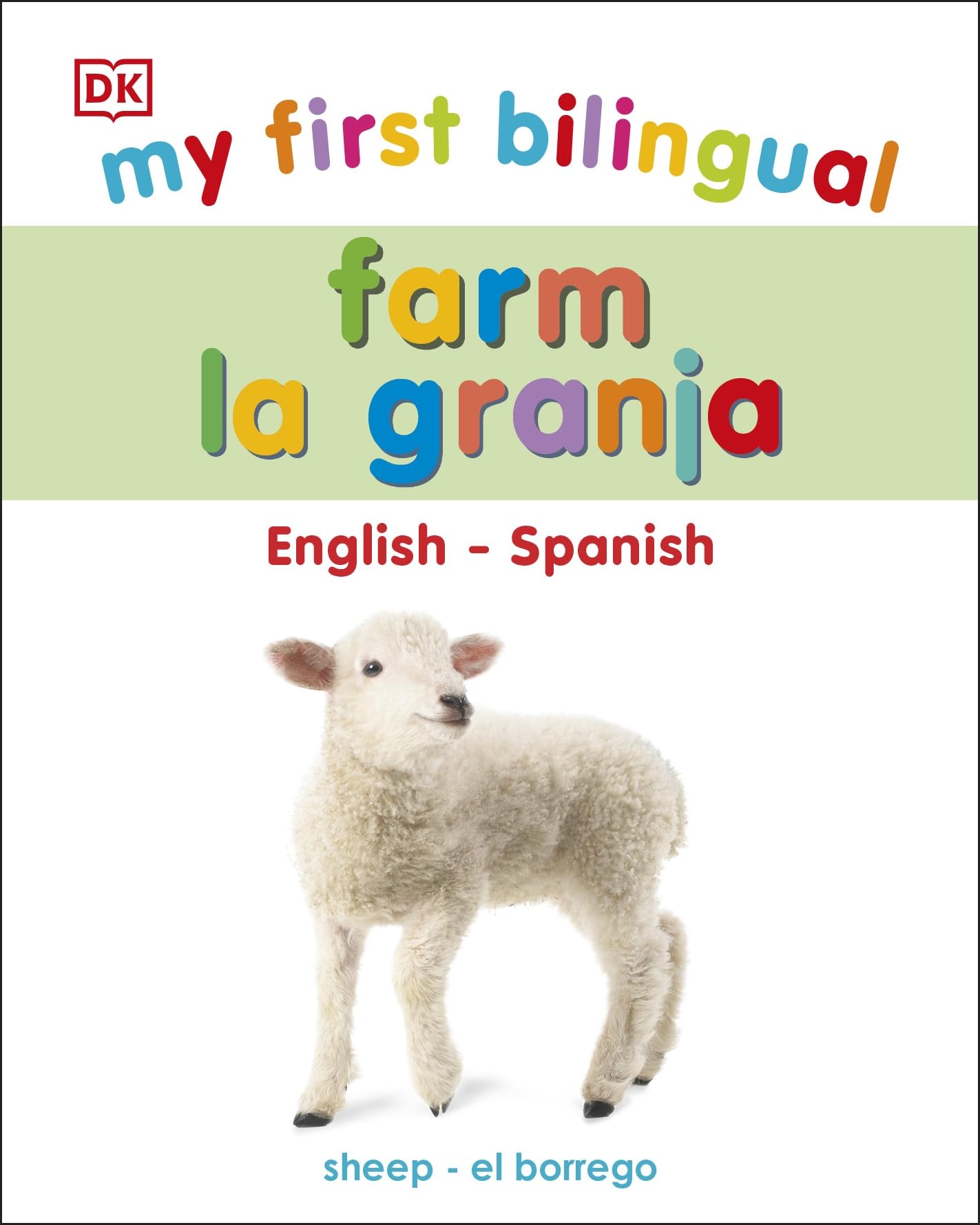 My First Bilingual Farm (My First Board Books): DK: 9780744040289 ...