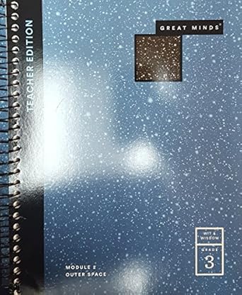Great Minds Wit & Wisdom (Grade 3) Module 2: Outer Space Teacher ...