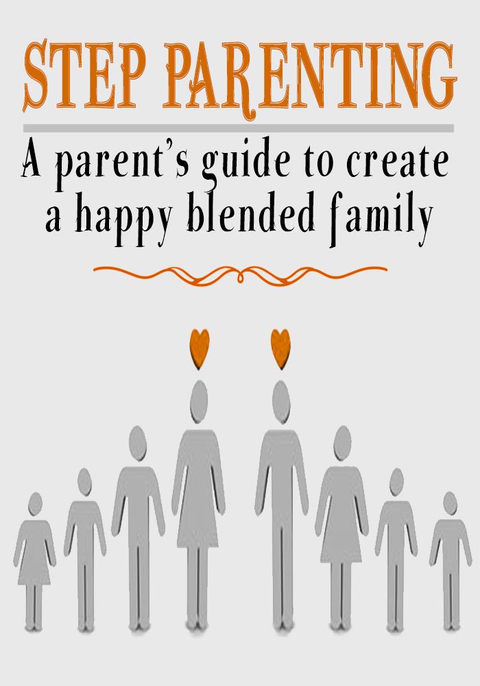 Amazon.com: Step parenting: A parent’s guide to create A happy blended ...