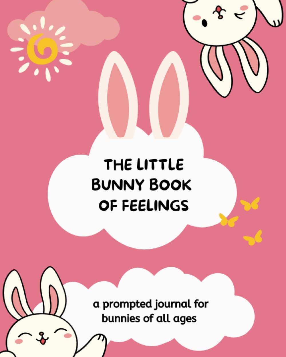 The Little Bunny Book of Feelings: Emotions Journal For Kids - Help ...