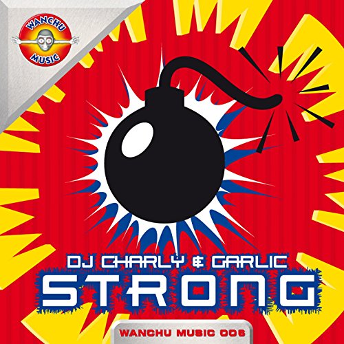 Amazon.com: Strong : Dj Charly & Garlic: Digital Music