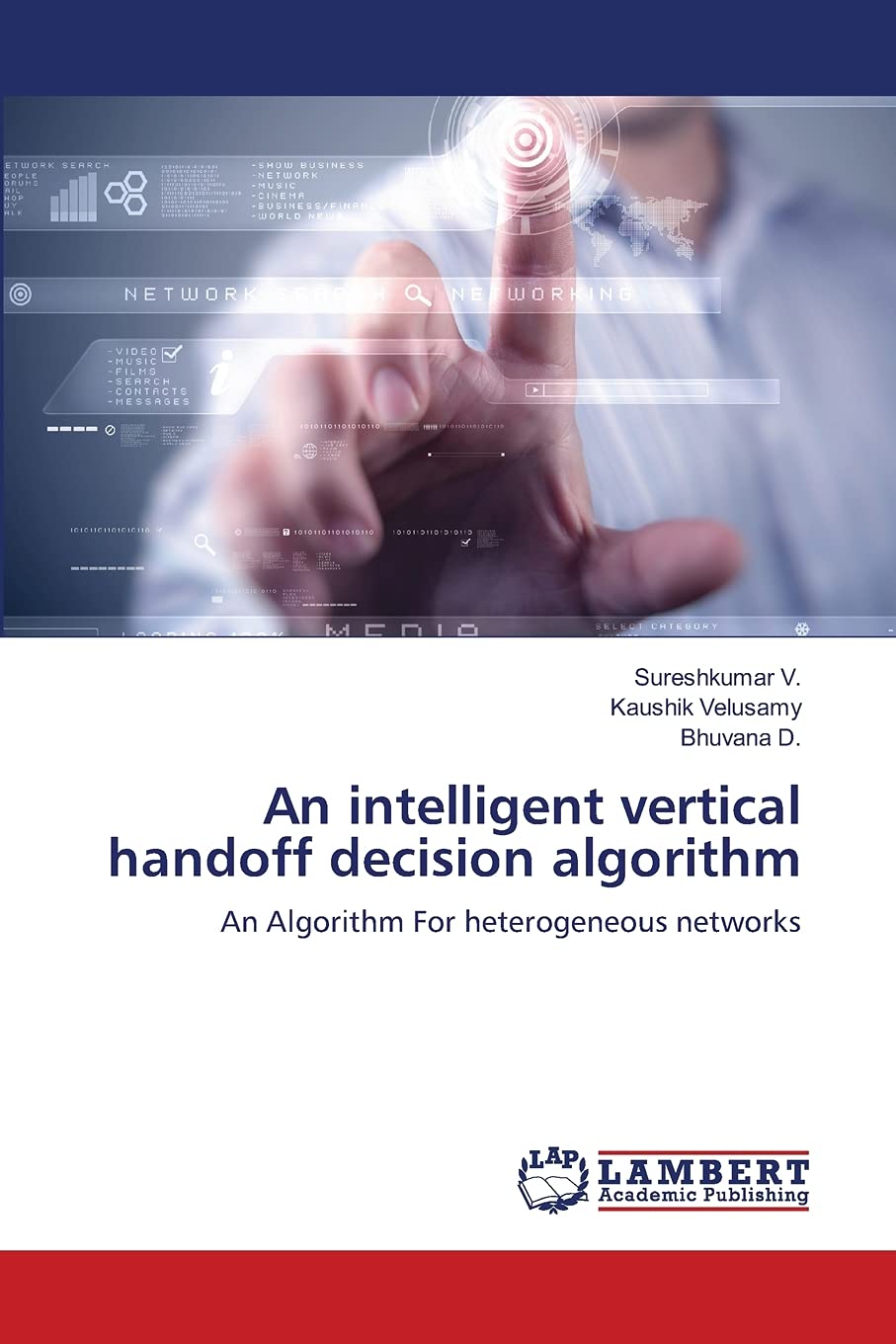 An Intelligent Vertical Handoff Decision Algorithm An Algorithm For Heterogeneous Networks V