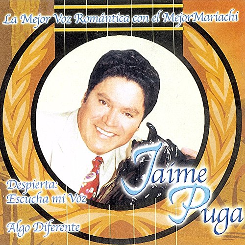 La Mejor Voz Romántica Con el Mejor Mariachí de Jaíme Puga en Amazon ...