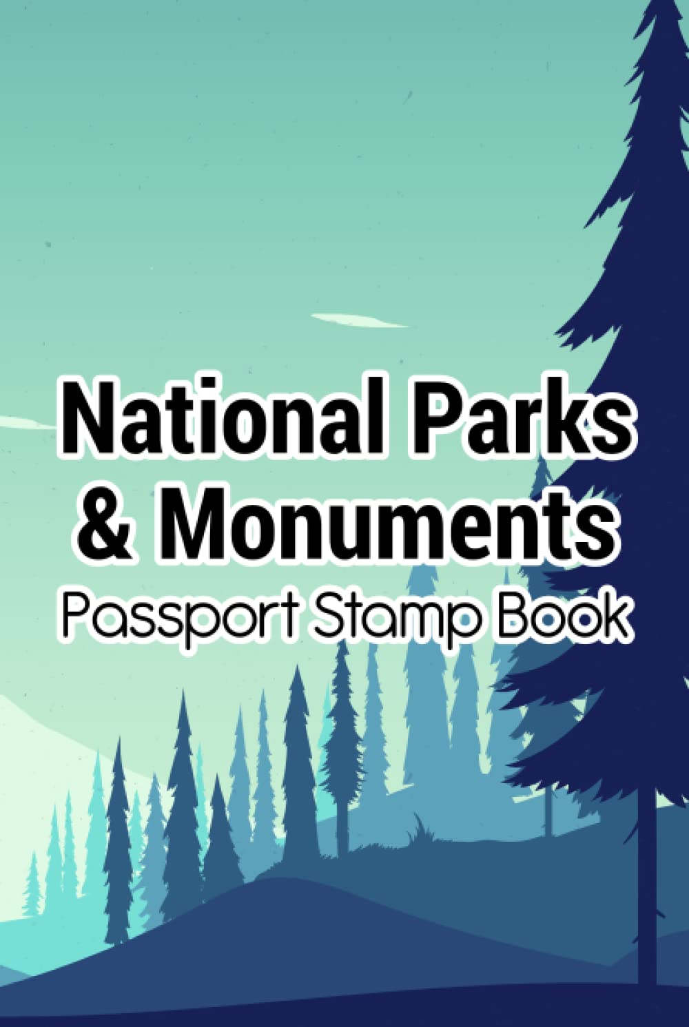 National Parks & Monuments Passport Stamp Book: Cross-Country Adventure ...