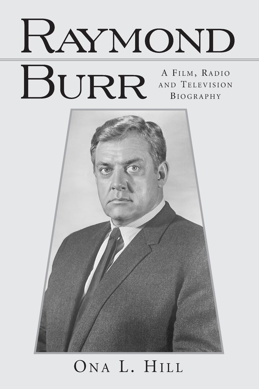 Raymond Burr The Actors Wife