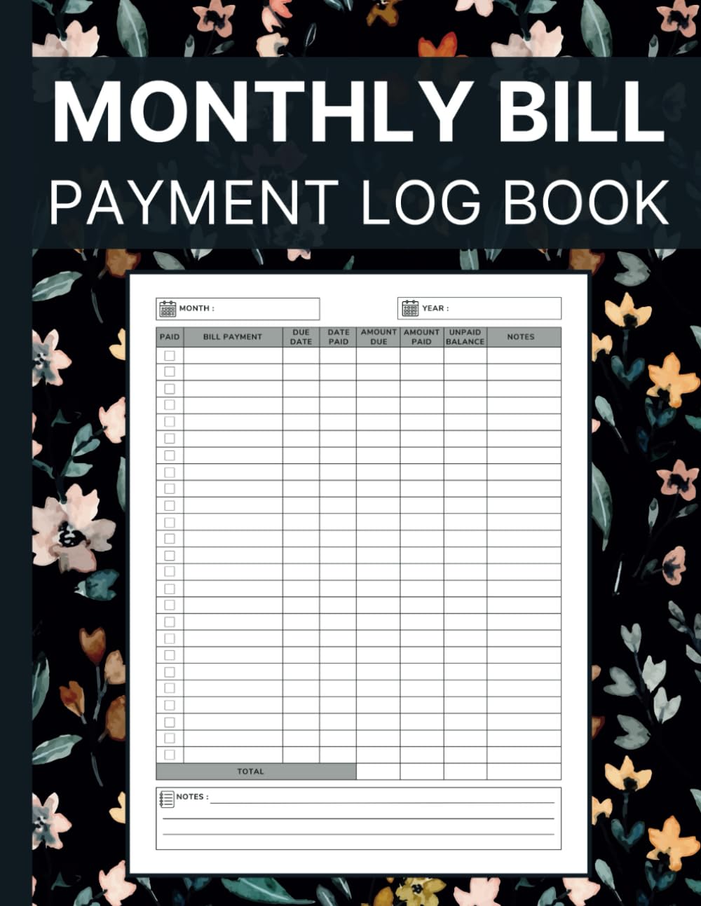 Monthly Bill Payment Log Book: Simple Monthly Bill Payment Organizer ...