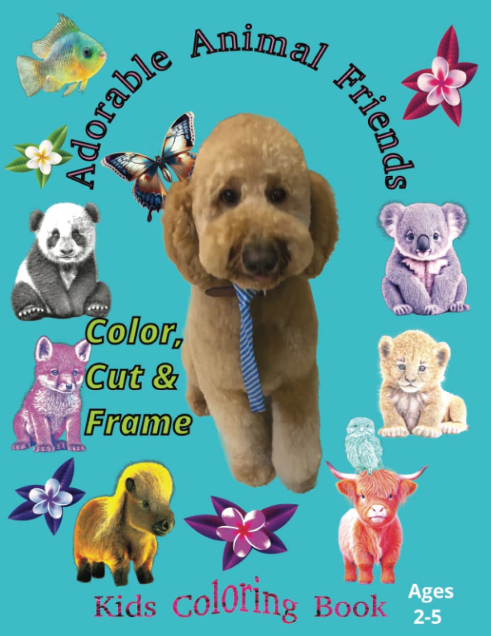 Adorable Animal Friends Kids Coloring Book: Color, Cut & Frame: Berr ...