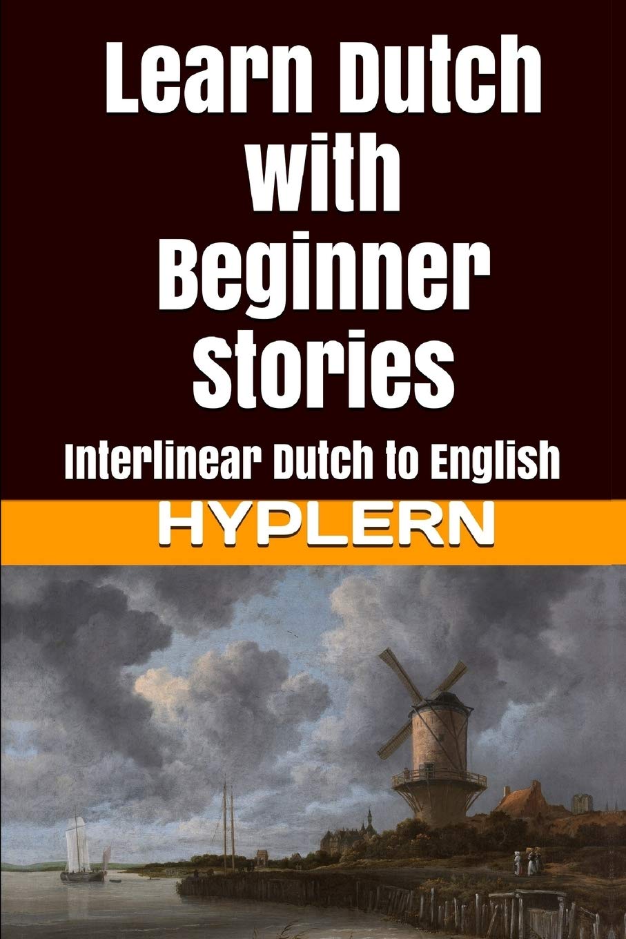 Amazon | Learn Dutch with Beginner Stories: Interlinear Dutch to ...