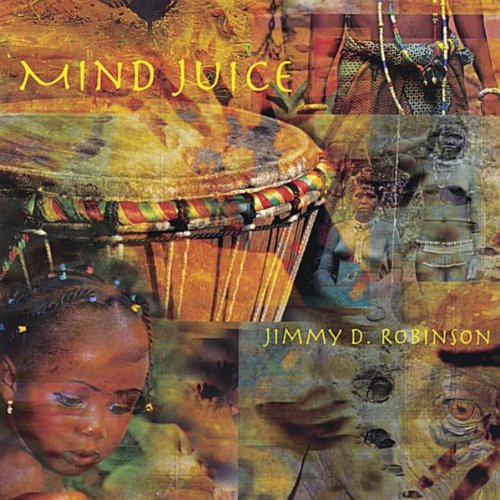 Amazon.com: Mind Juice : Jimmy D Robinson: Digital Music