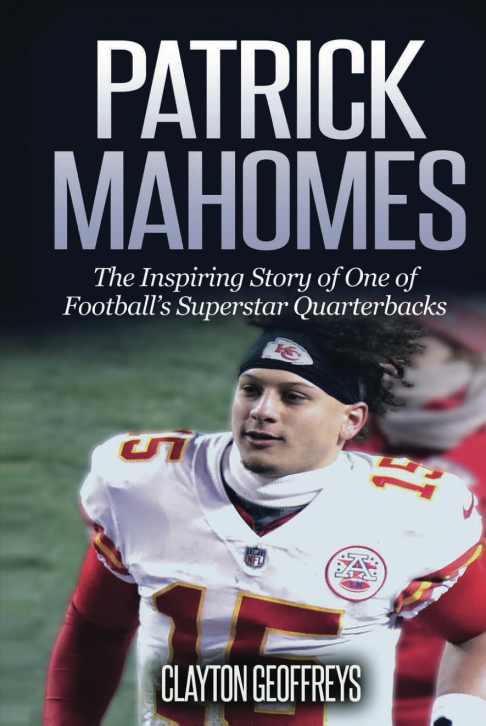 Amazon.com: Patrick Mahomes: The Inspiring Story of One of Football’s ...
