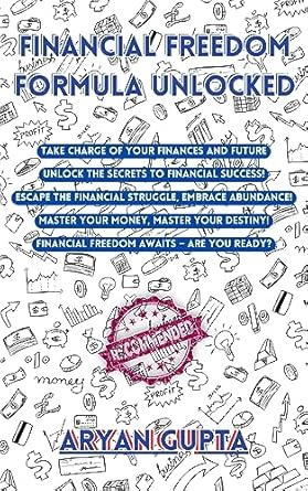 Financial Freedom Formula Unlocked eBook : Gupta, Aryan: Amazon.in ...