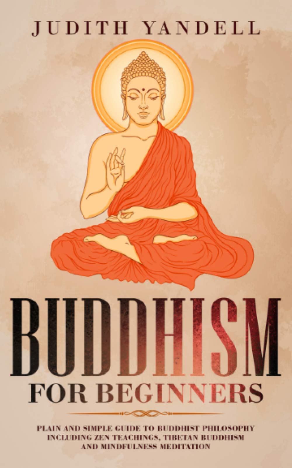 Snapklik.com : Buddhism For Beginners: Plain And Simple Guide To ...