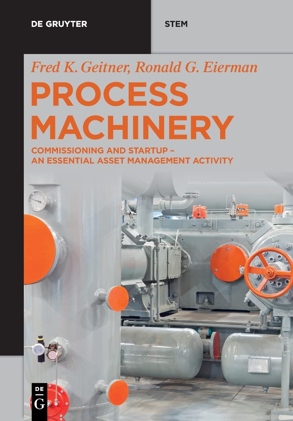 Process Machinery: Commissioning and Startup – An Essential Asset ...