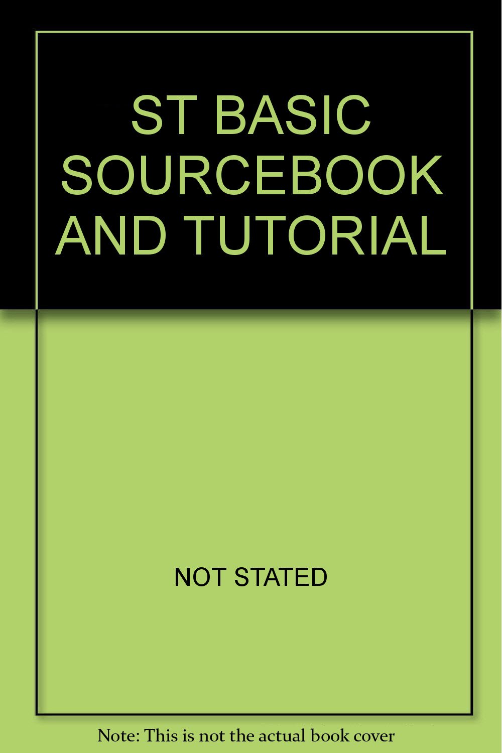 ST BASIC Sourcebook and Tutorial: Not Stated: Amazon.com: Books