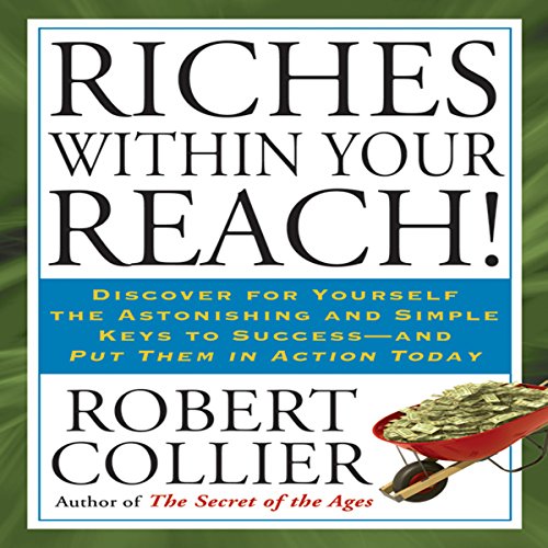 Riches Within Your Reach!: The Law of the Higher Potential (Audio ...